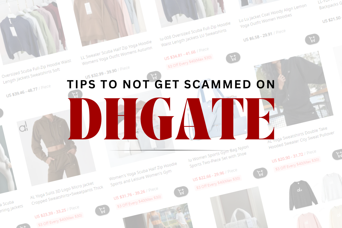 Is DHGate Legit and Safe? Tips On How Not To get Scammed - Stitched To ...